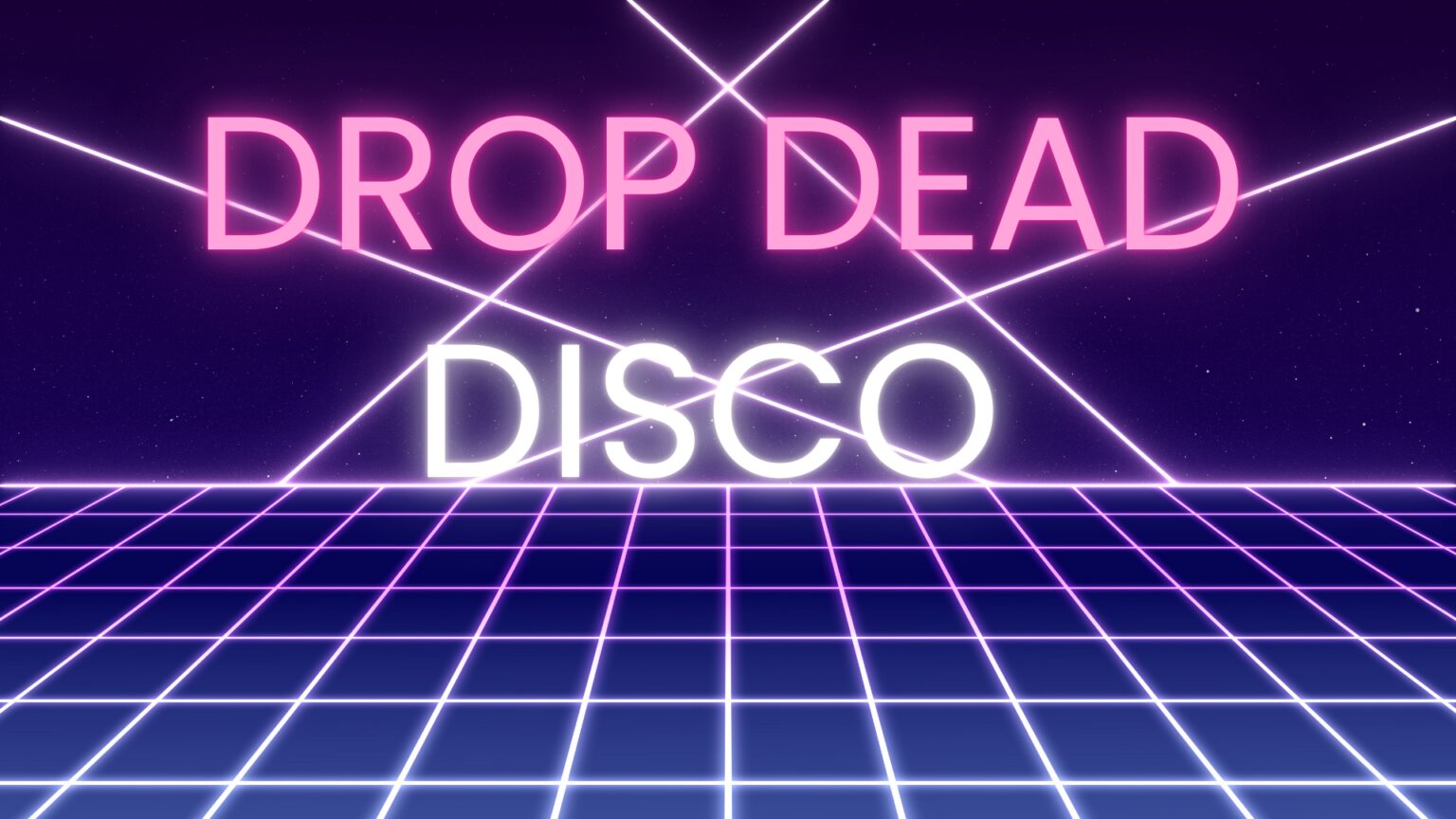Drop Dead Disco | Visit Hay